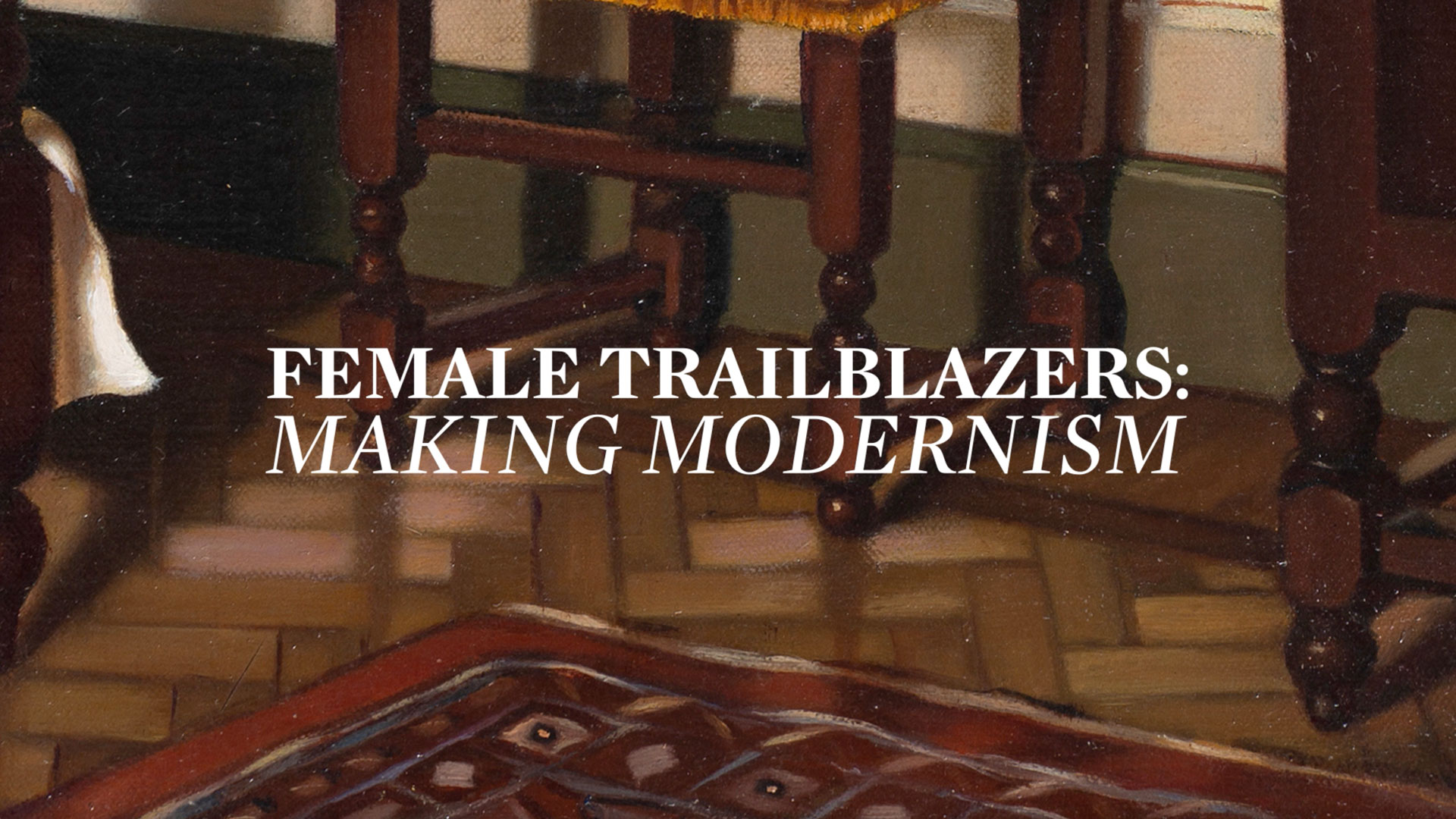 Female Trailblazers: Making Modernism | The Summer Season London ...