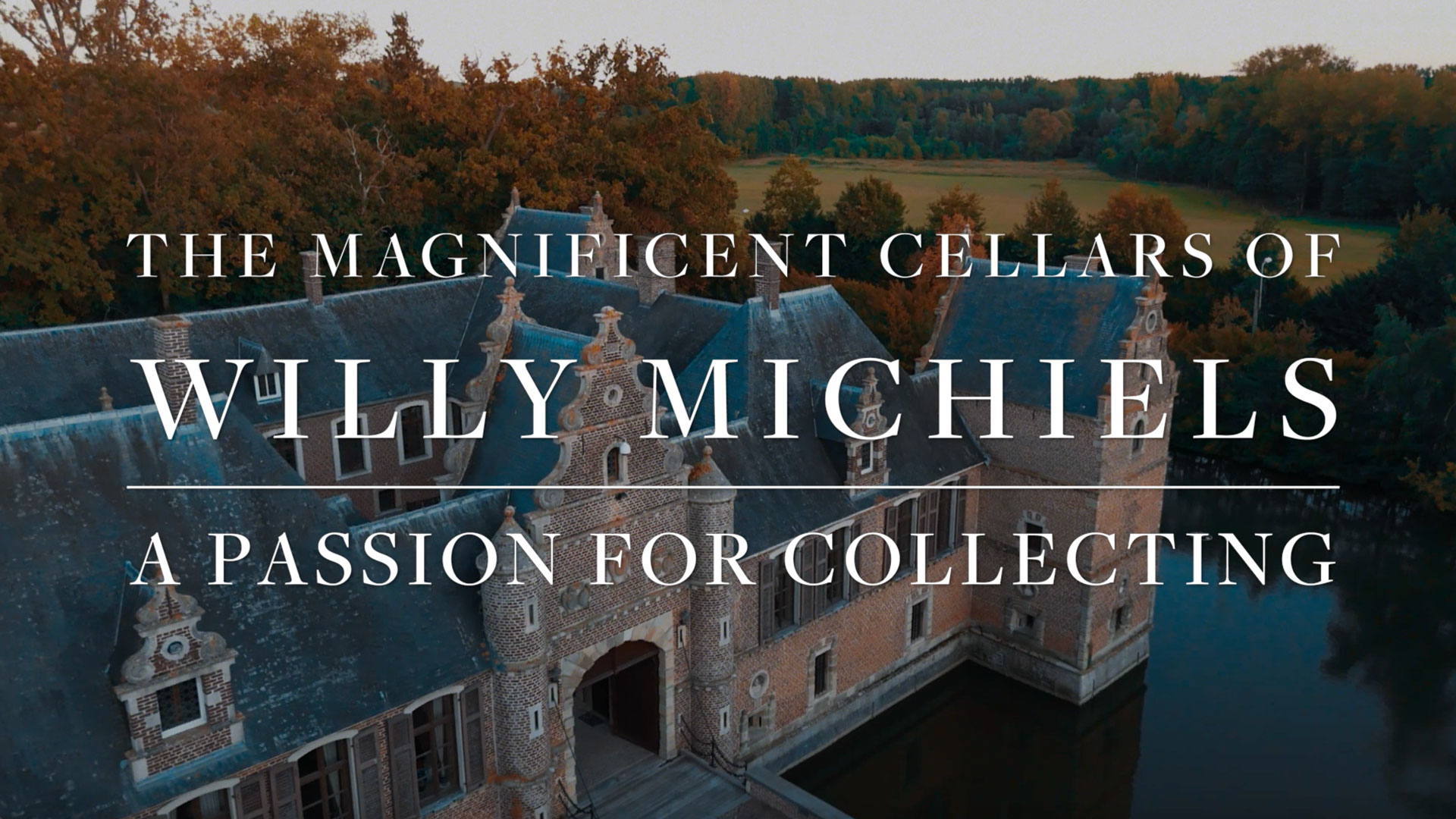 The Magnificent Cellars of Willy Michiels: A Passion for Collecting ...